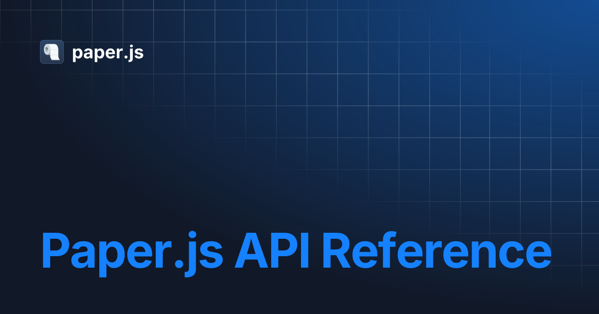 Paper.js API Reference | paper.js