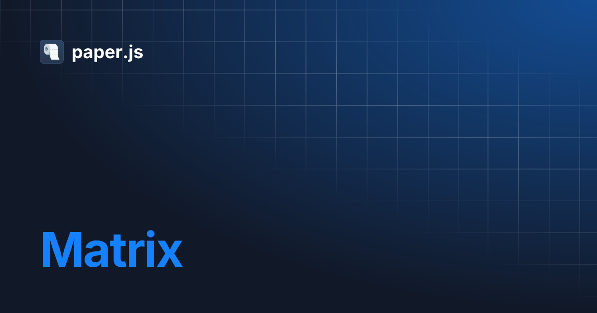 Matrix | paper.js